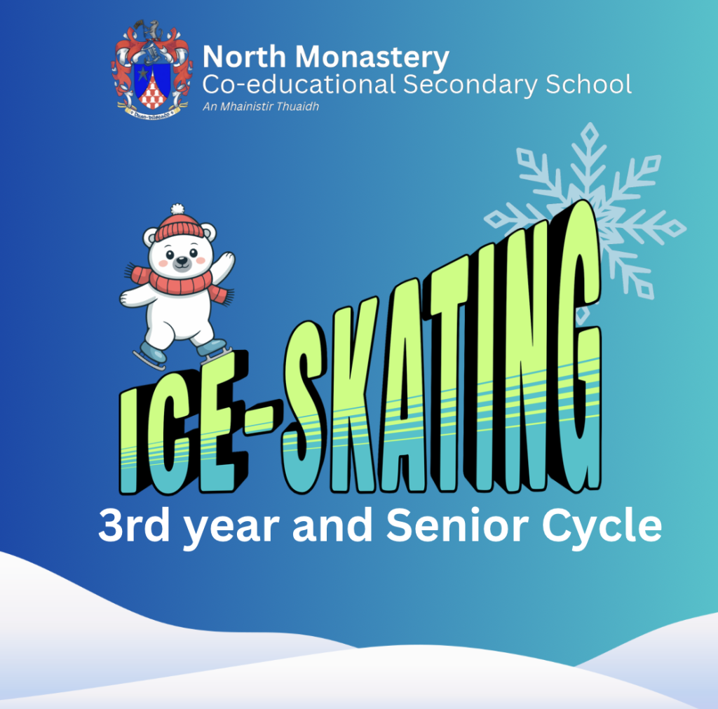 3rd Year and Senior Cycle Ice-skating - North Monastery Co-educational ...